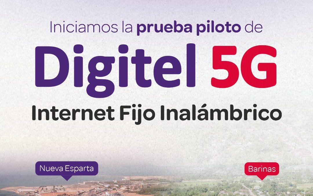 Digitel activa pruebas de tecnología 5G en Nueva Esparta y Barinas ...